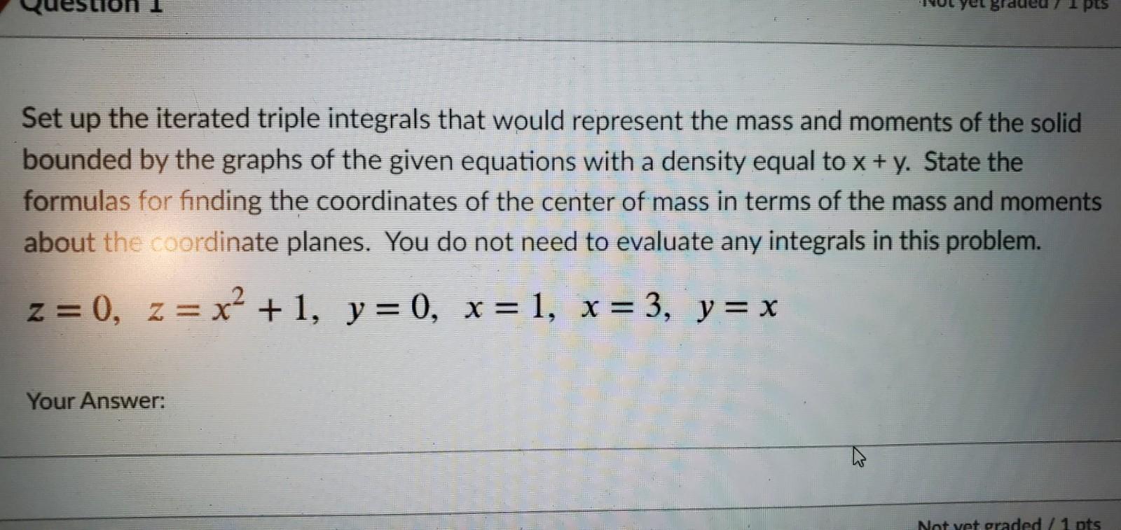 Solved pes Set up the iterated triple integrals that would | Chegg.com