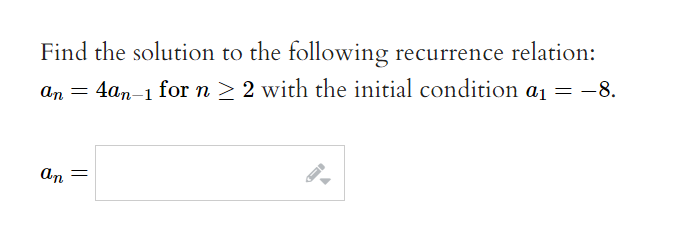 Solved Find the solution to the following recurrence | Chegg.com
