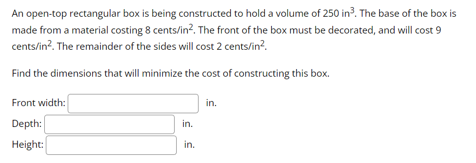 Solved An open-top rectangular box is being constructed to | Chegg.com