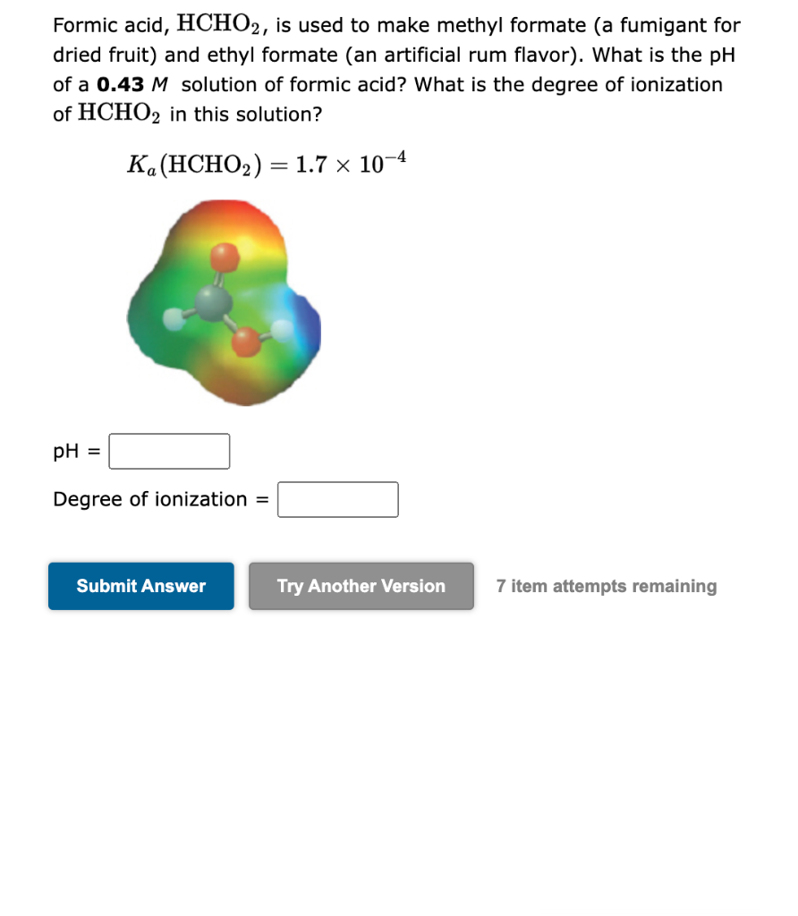 Solved Formic acid, HCHO2, is used to make methyl formate (a | Chegg.com
