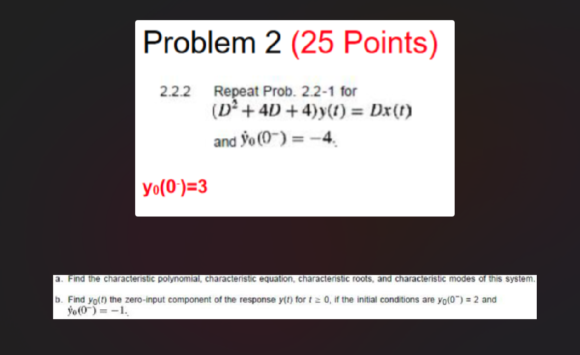 Solved Problem 2 (25 Points) 2.2.2 Repeat Prob. 2.2-1 for | Chegg.com