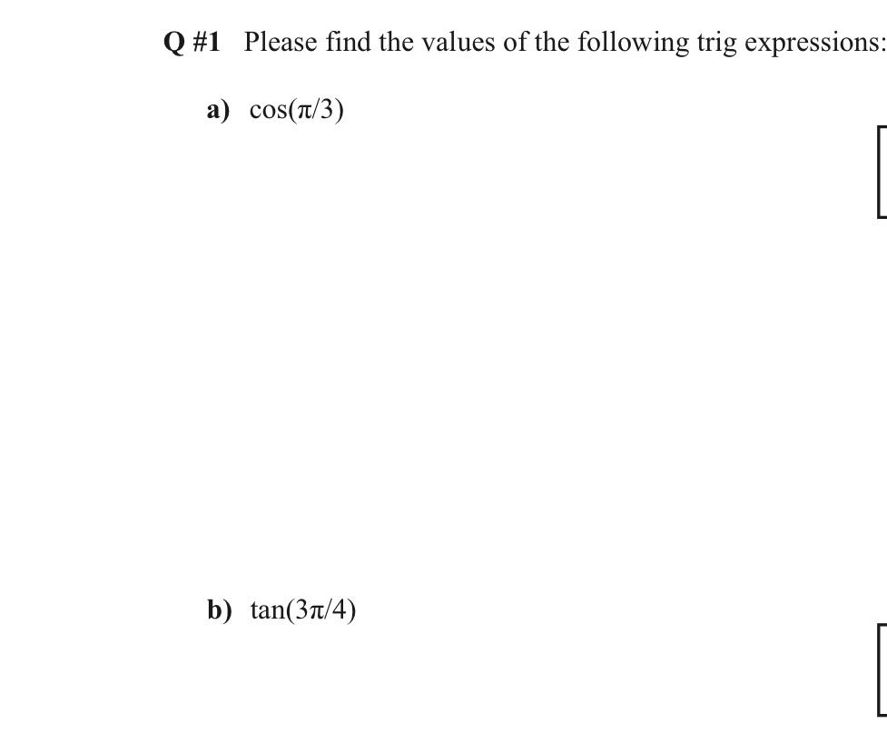 Solved Q \#1 Please find the values of the following trig | Chegg.com