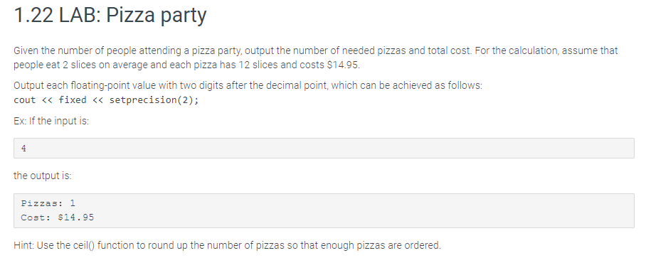 Solved 1.22 LAB: Pizza party Given the number of people | Chegg.com