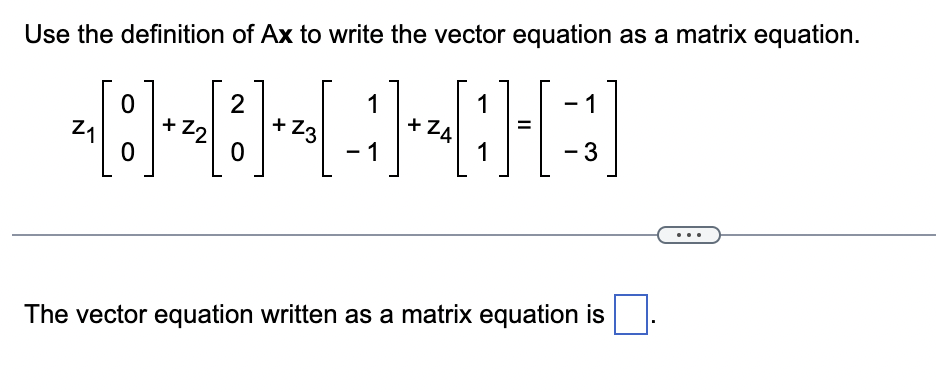 Solved Use the definition of Ax to write the vector equation | Chegg.com