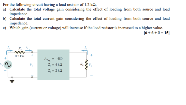 Solved For the following circuit having a load resistor of | Chegg.com