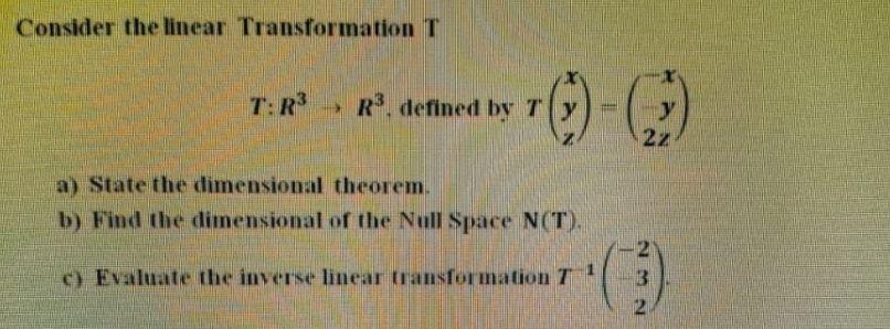 Solved Consider the linear Transformation T T:R3 R3. defined | Chegg.com