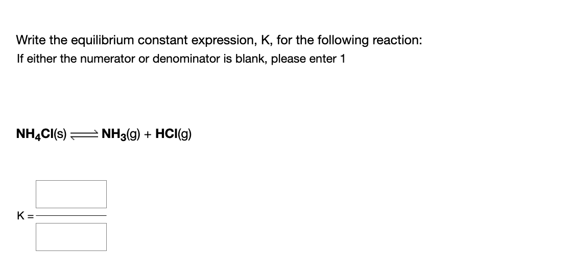 Solved Write the equilibrium constant expression, \\( | Chegg.com