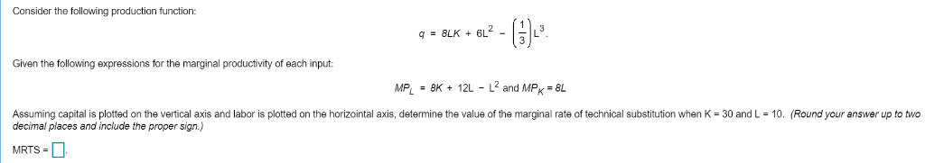 Solved Consider The Following Production Function Q 8lk