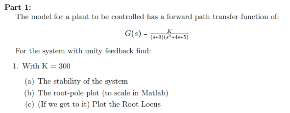 Solved Part 1: The model for a plant to be controlled has a | Chegg.com