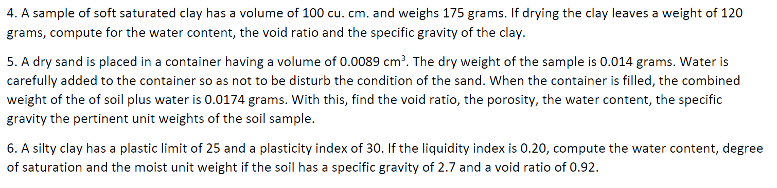 Solved 4. A sample of soft saturated clay has a volume of | Chegg.com