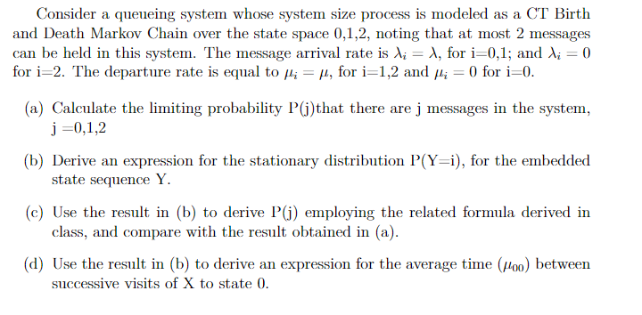 Solved Consider a queueing system whose system size process | Chegg.com