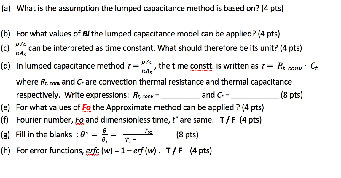 Solved (a) What is the assumption the lumped capacitance | Chegg.com