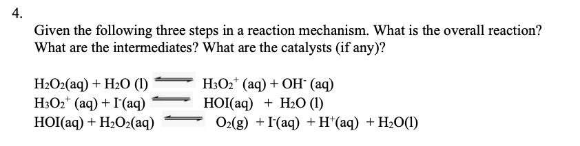Solved 4. Given the following three steps in a reaction | Chegg.com