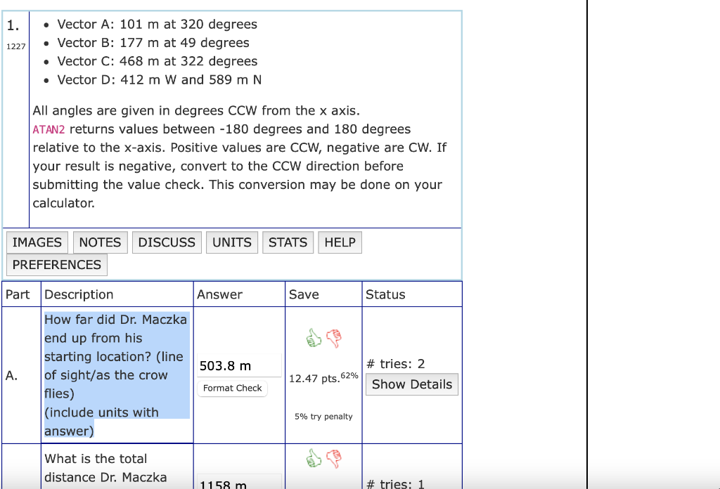 Solved - Vector A: 101 m at 320 degrees - Vector B: 177 m at | Chegg.com