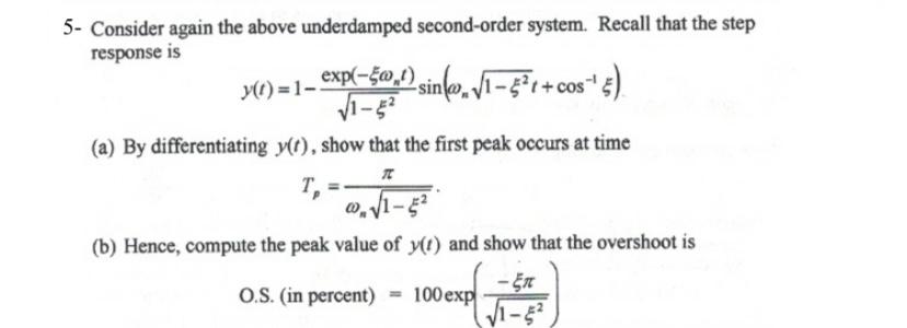 Solved 5- Consider again the above underdamped second-order | Chegg.com
