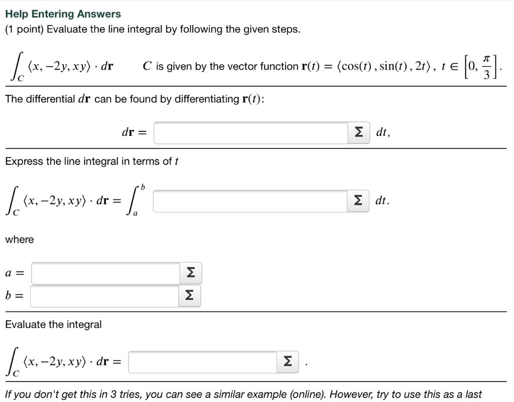 Solved Help Entering Answers (1 point) Evaluate the line | Chegg.com