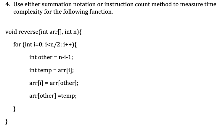 Solved 4. Use either summation notation or instruction count | Chegg.com