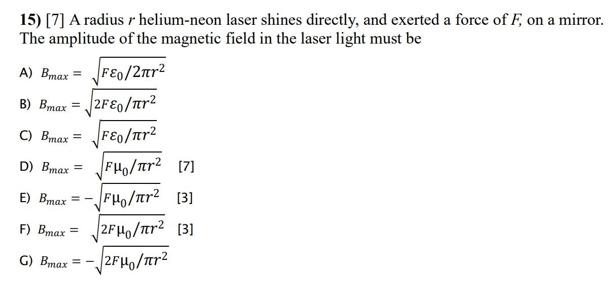 Solved 15) [7] A radius r helium-neon laser shines directly, | Chegg.com