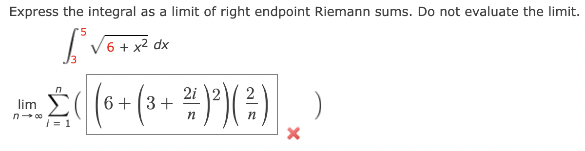 Solved Express the integral as a limit of right endpoint | Chegg.com