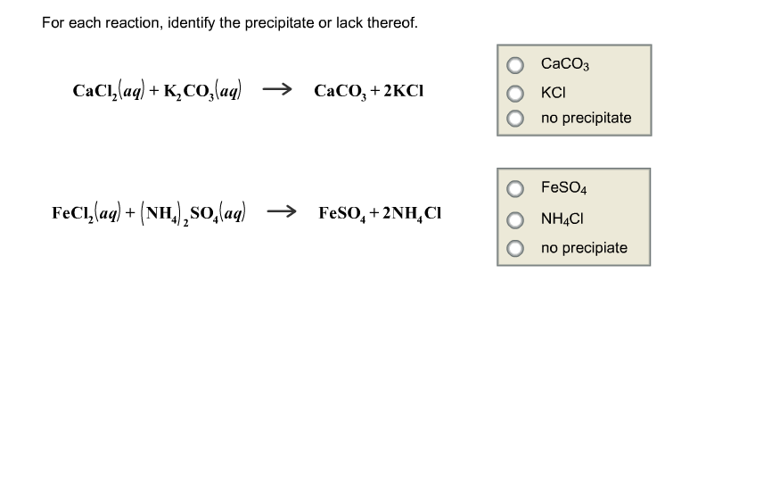 Solved For each reaction, identify the precipitate or lack | Chegg.com