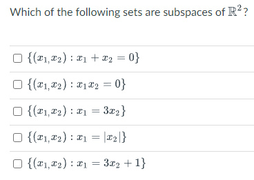 Solved Which of the following sets are subspaces of R2 ? | Chegg.com