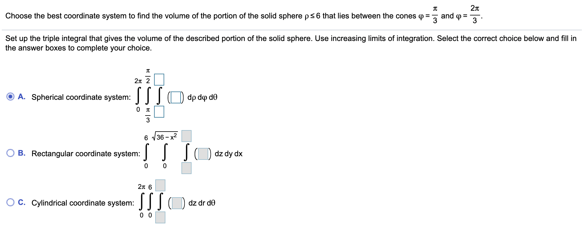 Solved 27 Choose the best coordinate system to find the | Chegg.com