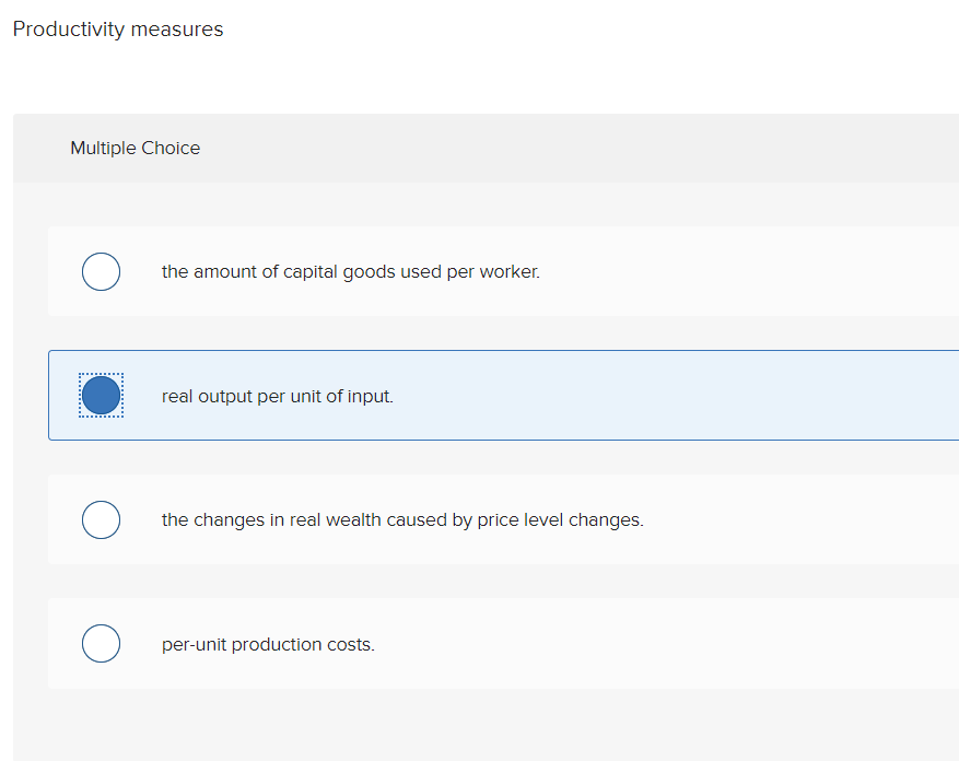 Solved Productivity measures Multiple Choice о P O the | Chegg.com