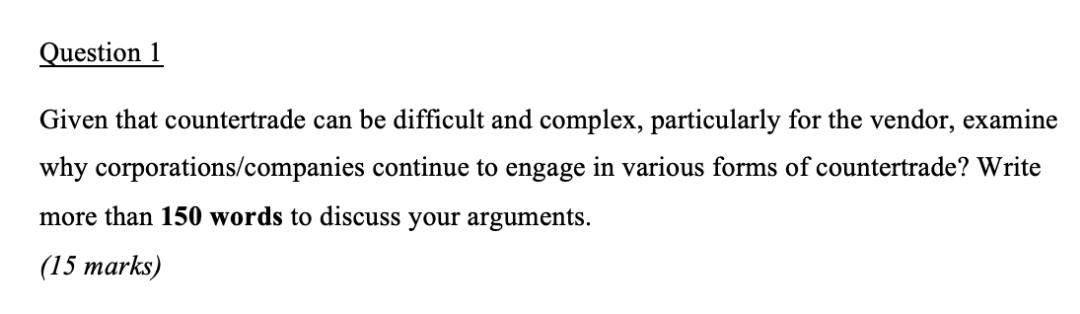Solved Given that countertrade can be difficult and complex, | Chegg.com