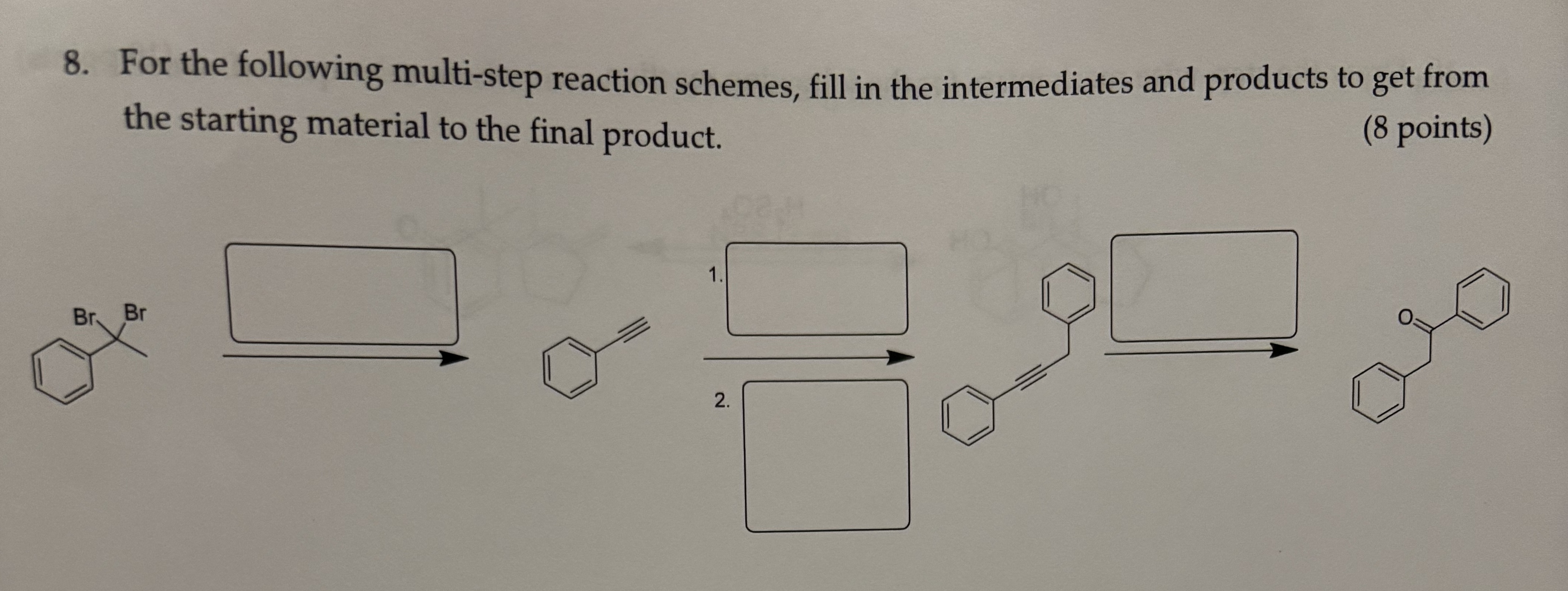 Solved 8. ﻿For the following multi-step reaction schemes, | Chegg.com