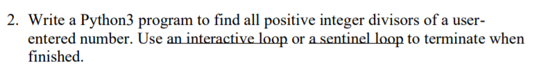 Solved 2. Write a Python3 program to find all positive | Chegg.com