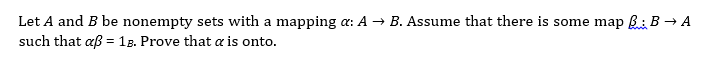 Solved Let A and B be nonempty sets with a mapping α:A→B. | Chegg.com