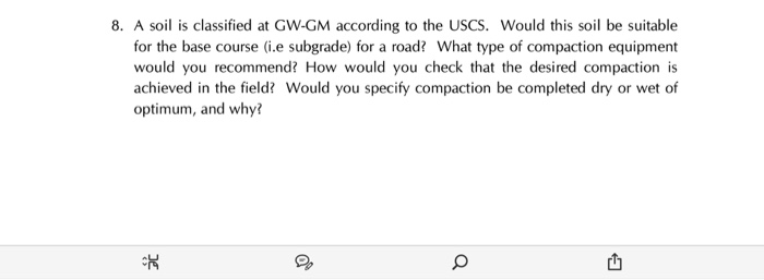 Solved A soil is classified at GW-GM according to the USCS. | Chegg.com