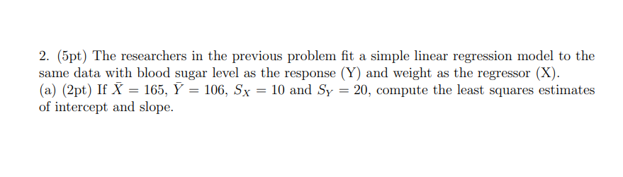 2. (5pt) The researchers in the previous problem fit | Chegg.com