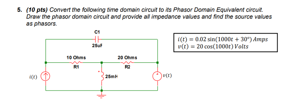 Solved 5. (10 pts) Convert the following time domain circuit | Chegg.com