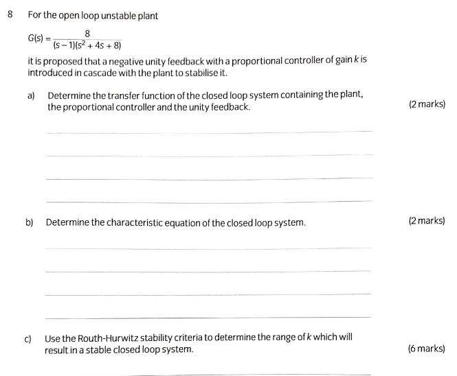 Solved 8 For the open loop unstable plant G(s) = 8 (S-1)(52 | Chegg.com