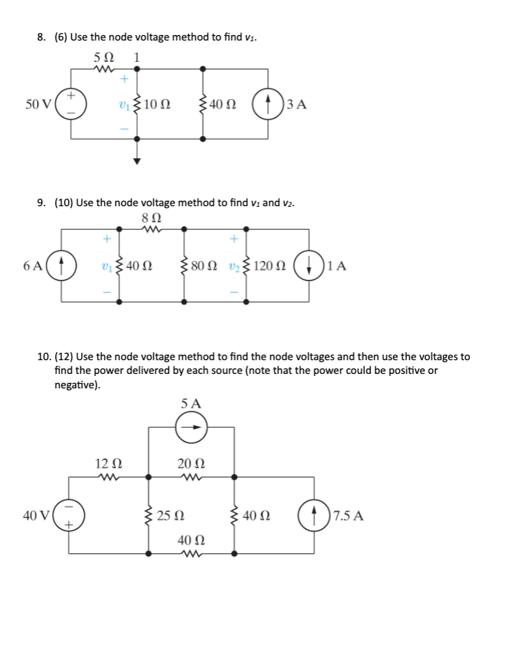 Solved 8.Use the node voltage method to find v1.9.Use the | Chegg.com