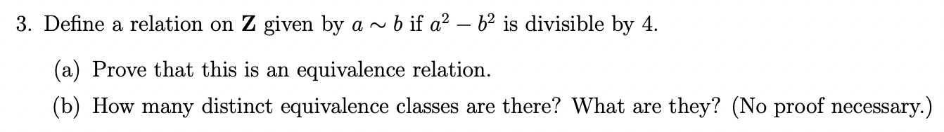 Solved 3. Define a relation on Z given by a∼b if a2−b2 is | Chegg.com