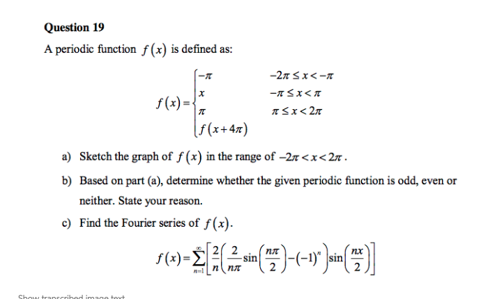 Solved Question 19 A periodic function f(x) is defined as: | Chegg.com