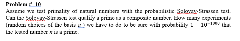 Solved Problem # 10Assume we test primality of natural | Chegg.com