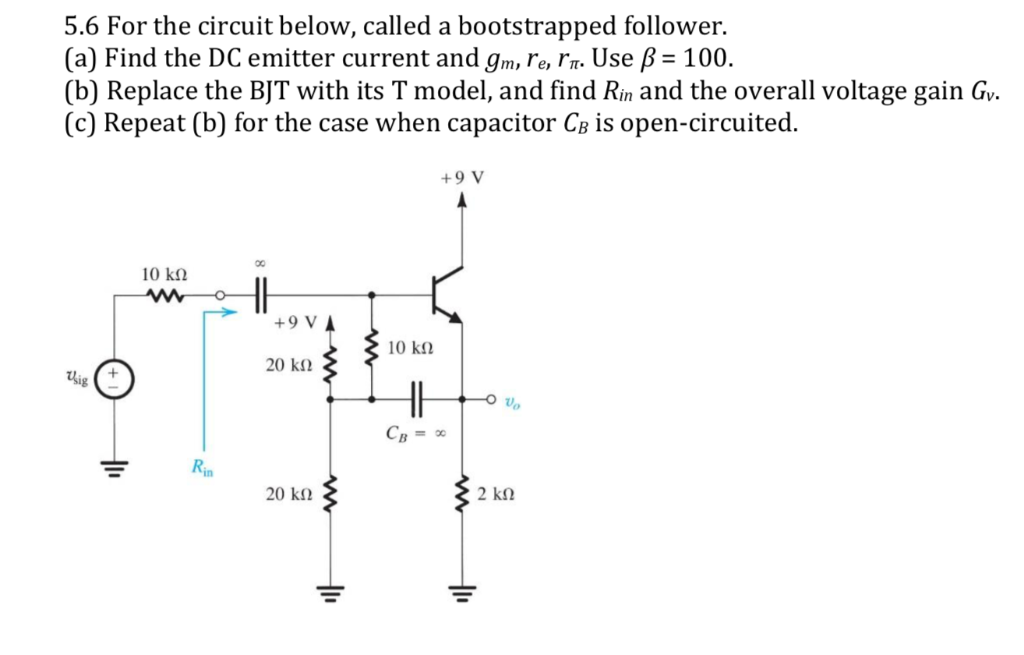 Solved 5.6 For the circuit below, called a bootstrapped | Chegg.com