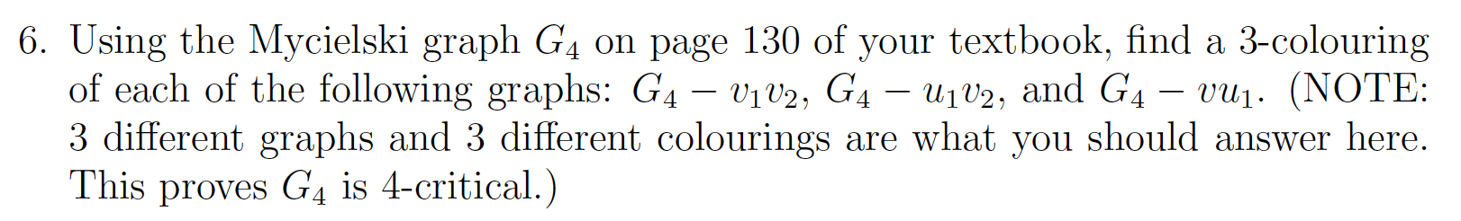 Solved مه . vs ولا GA 6. Using the Mycielski graph G4 on | Chegg.com