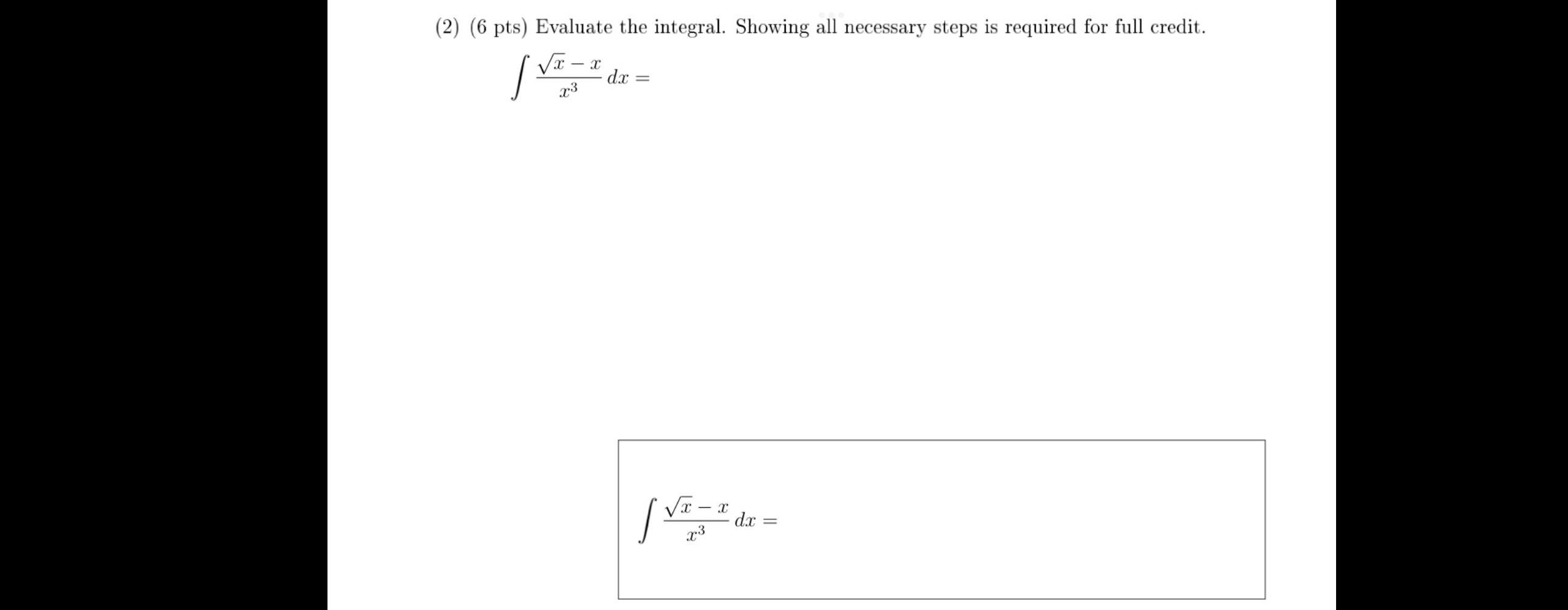 Solved (2) (6 pts) Evaluate the integral. Showing all | Chegg.com