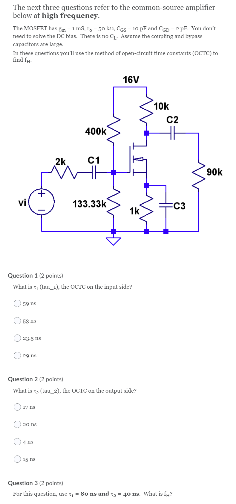 Solved The next three questions refer to the common-source | Chegg.com