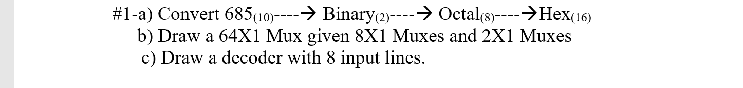 Solved #1-a) Convert 685(10)−−−−→ Binary | Chegg.com