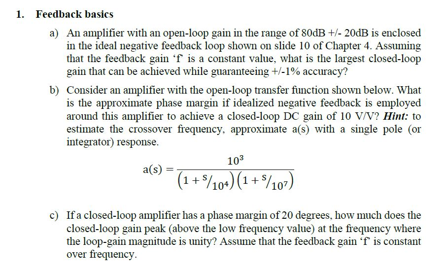 Solved 1. Feedback basics a) An amplifier with an open-loop | Chegg.com