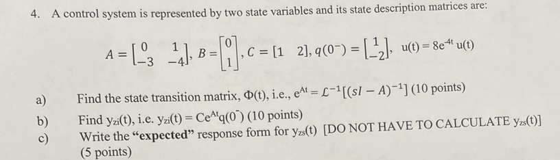 Solved 4. A control system is represented by two state | Chegg.com