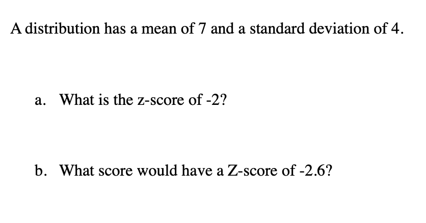 Solved A distribution has a mean of 7 and a standard | Chegg.com