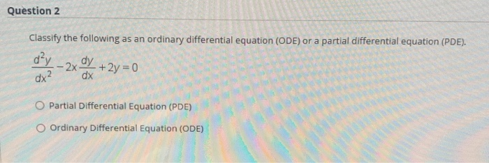 Solved Question 2 Classify the following as an ordinary | Chegg.com