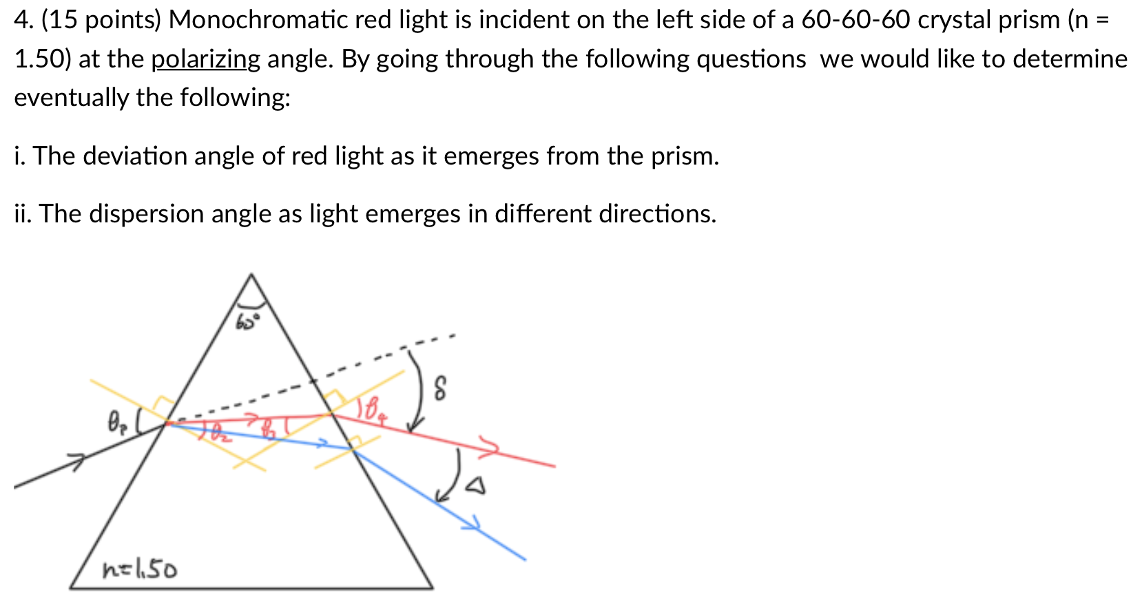 Solved 4. (15 points) Monochromatic red light is incident on | Chegg.com