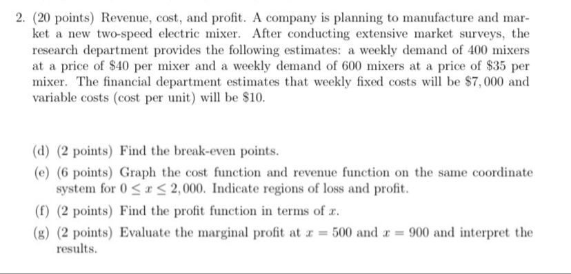 Solved 2. (20 ﻿points) ﻿Revenue, cost, and profit. A company | Chegg.com
